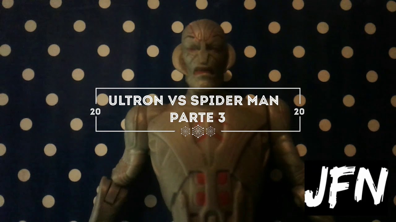 Ultron VS Spider man parte 3 - YouTube
