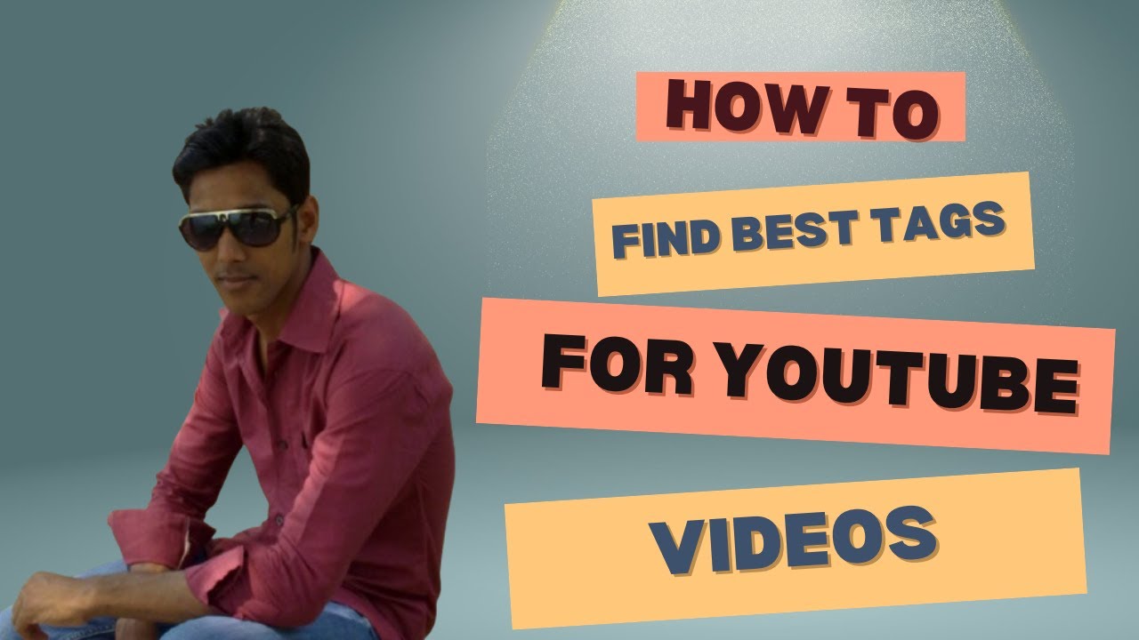 how to find the best tags for youtube videos - YouTube