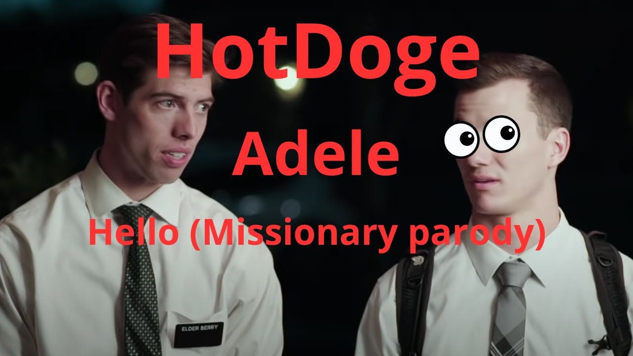 Adele - Hello (Missionary parody) / HotDoge - YouTube