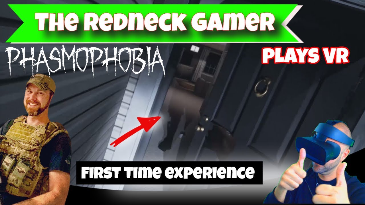The Redneck Gamer's first ghost hunt in Phasmophobia VR - YouTube