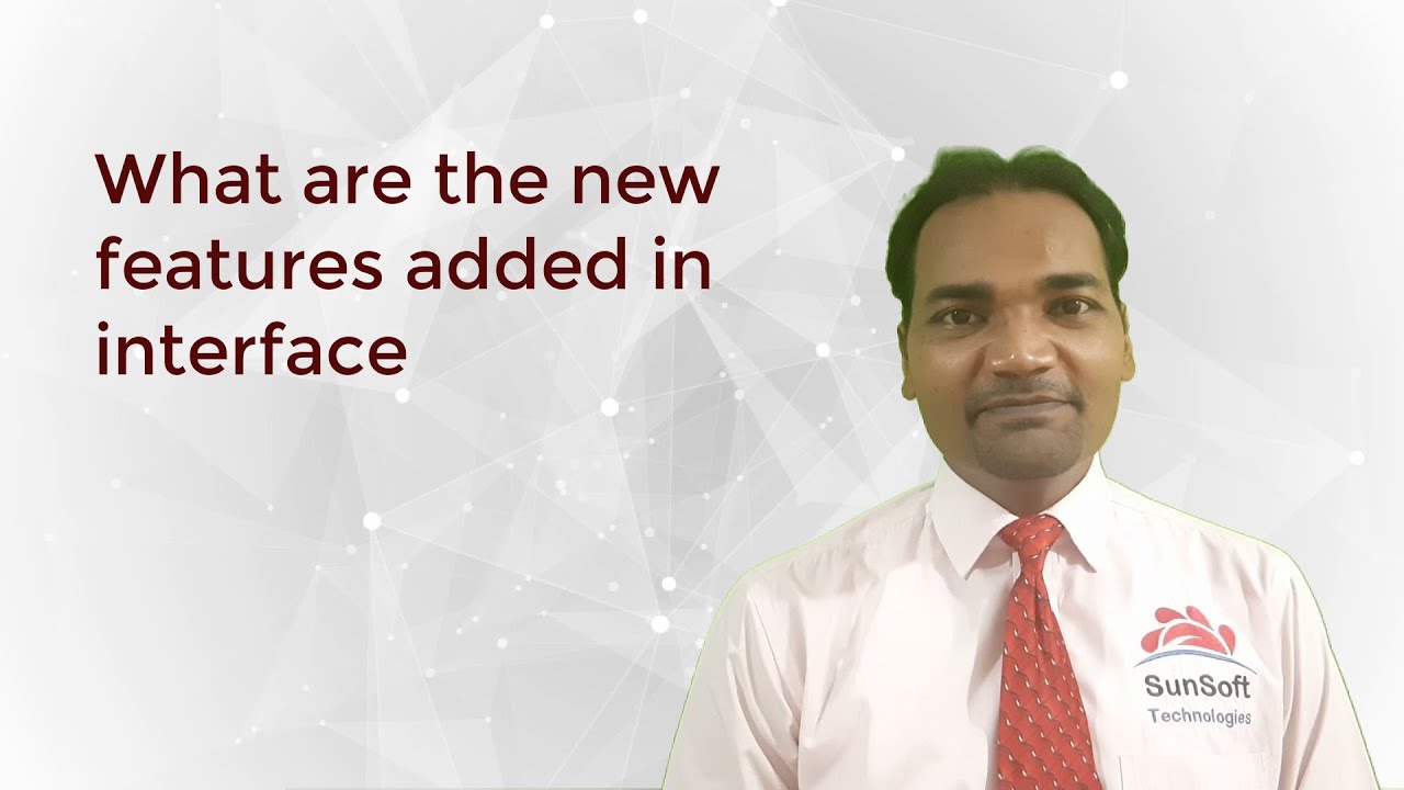 Java FAQ #8 - What are the new features added in interface - YouTube