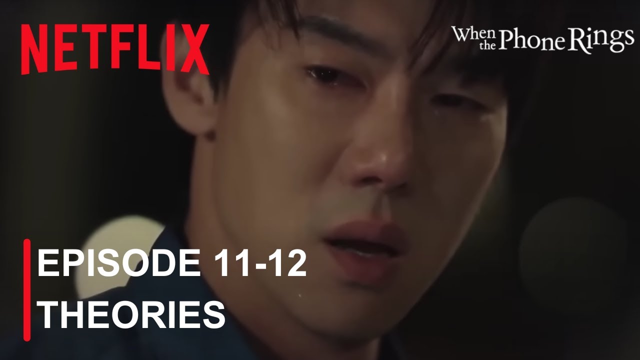 When The Phone Rings Episode 11-12 Theories and Preview # ...