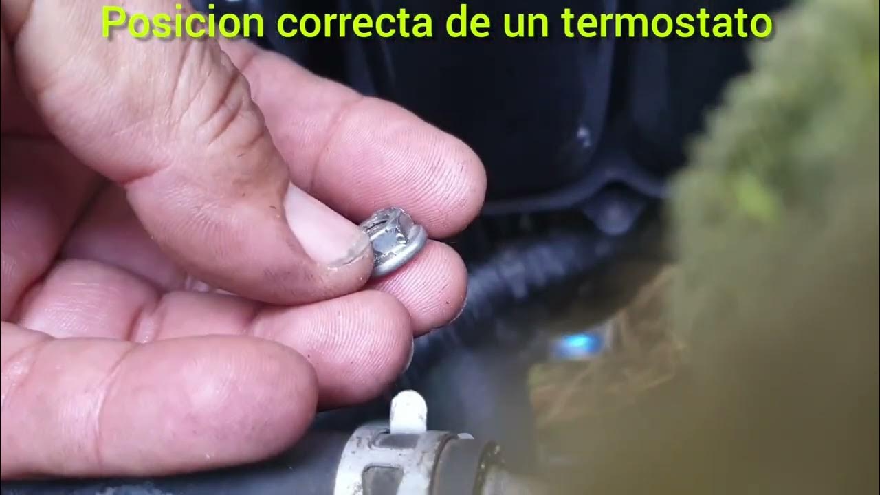 AL CAMBIAR TERMOSTATO COMO COLOCARLO Y SU POSICION CORRECTA. - YouTube