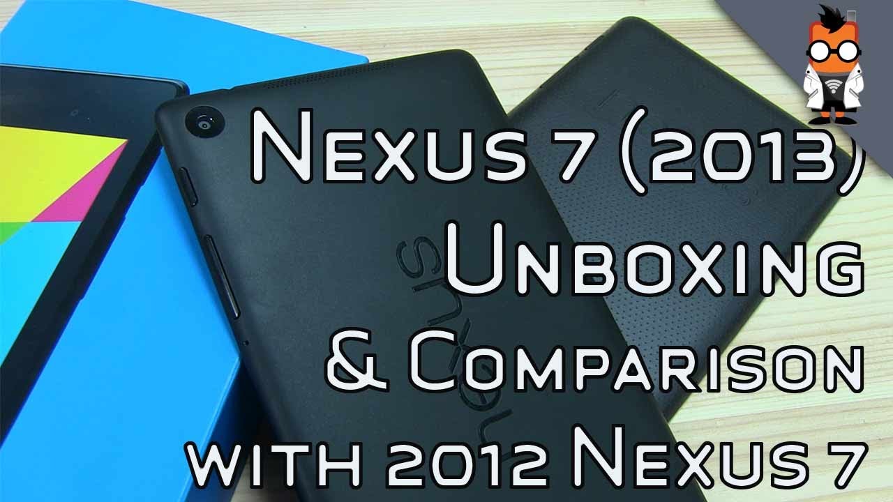 New Nexus 7 Unboxing, First Impressions & Comparison with Nexus 7 (2012 ...