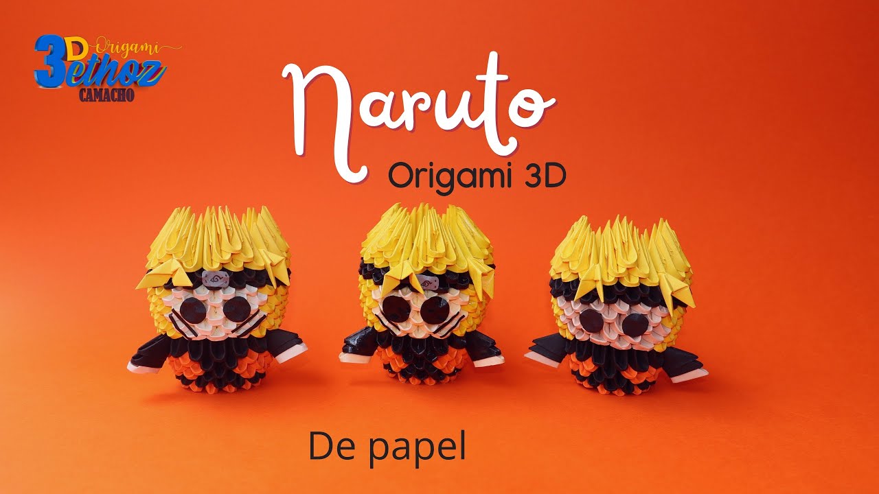 Cómo Hacer a Naruto en Origami 3D Tutorial Fácil - Bethoz Camacho ...