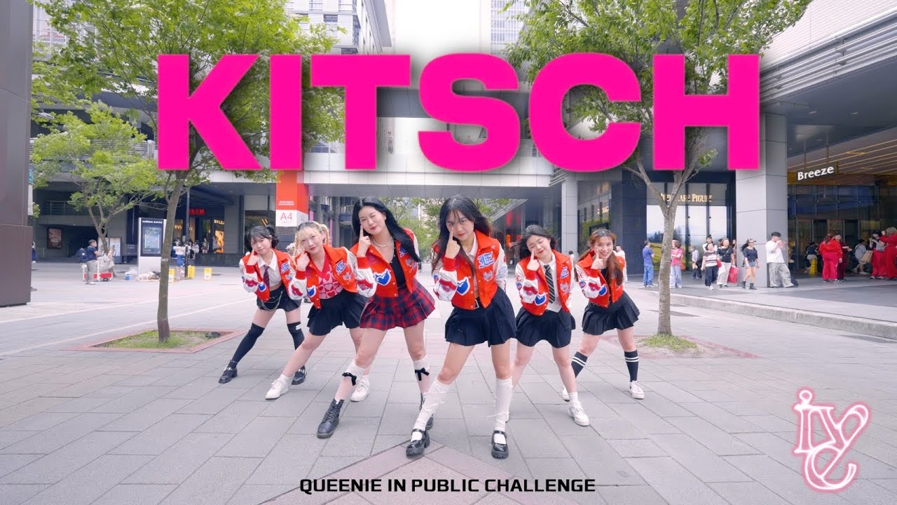 [KPOP IN PUBLIC | ONE TAKE] IVE (아이브) - 'Kitsch' Dance Cover By Queenie ...