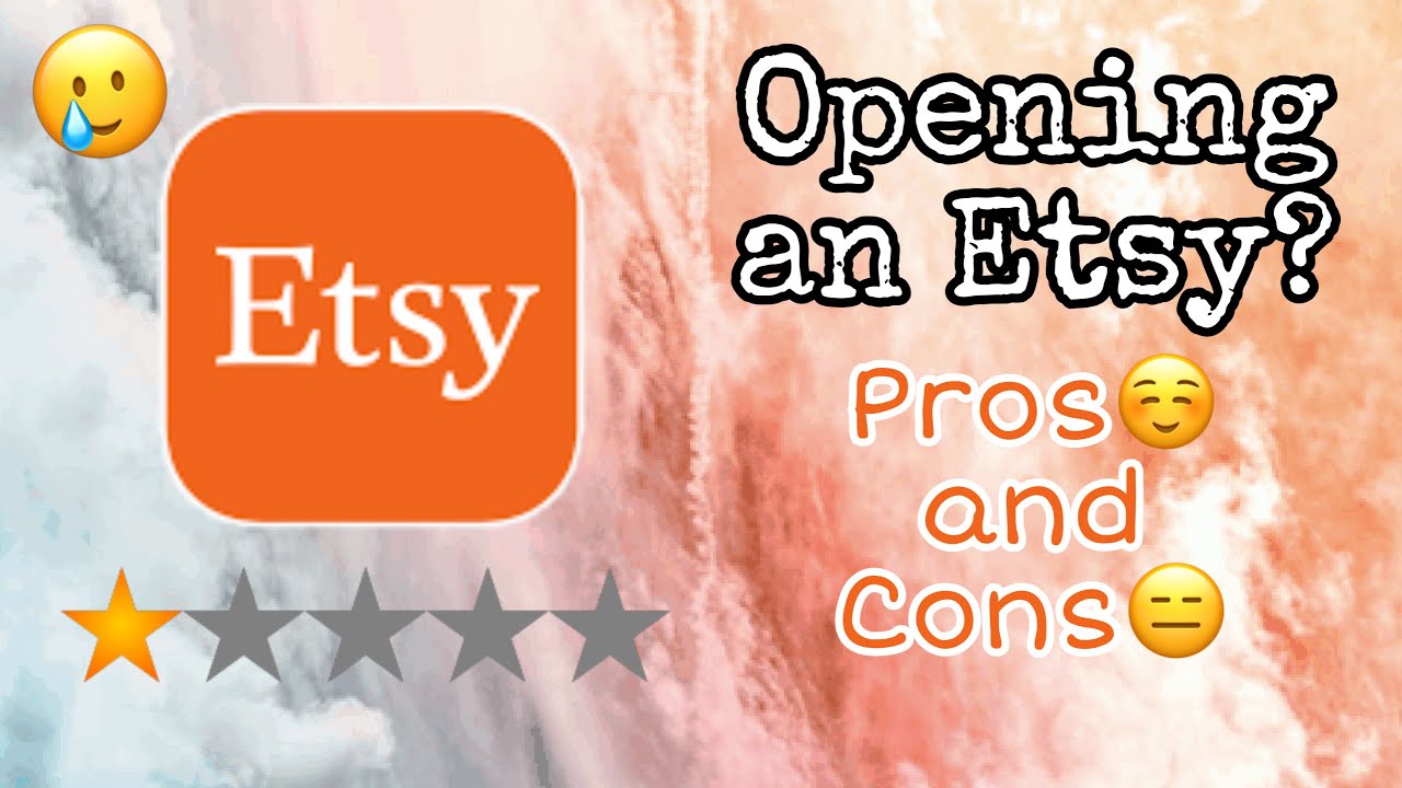 Opening an Etsy Shop? Watch This First! Pros and Cons of Being a Shop ...