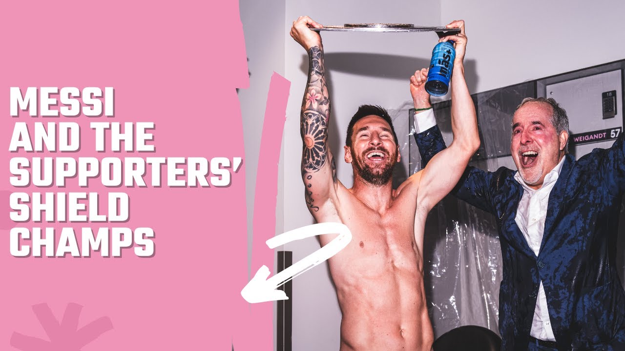 Messi and the 2024 Supporters Shield Champions | Inter Miami Analysis ...