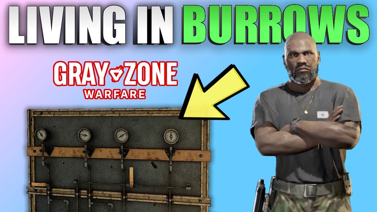 Living in Burrows Task Guide in Gray Zone Warfare - YouTube