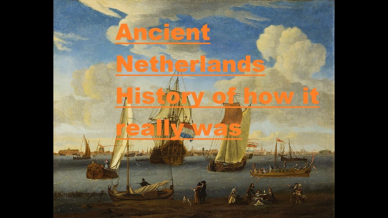 Ancient Netherlands History of how it really was - YouTube