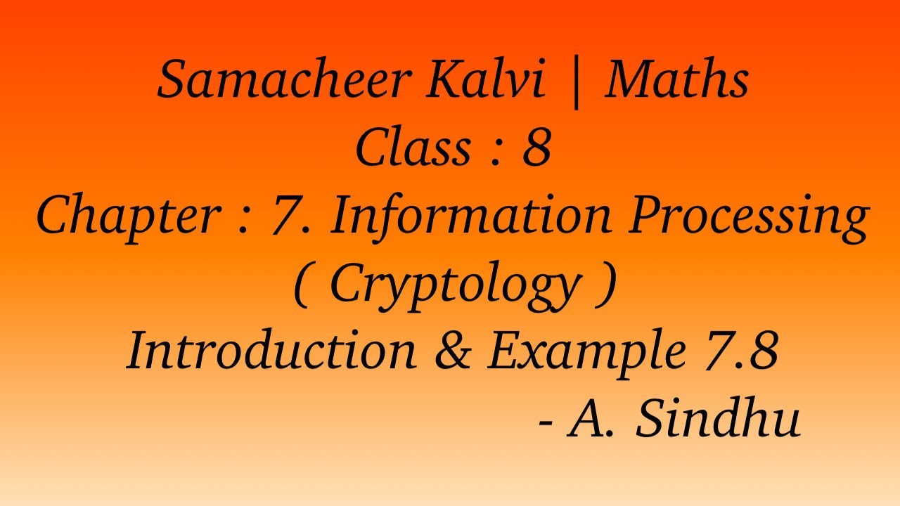 8th Maths Samacheer | Chapter 7 | Information Processing | Cryptology | Introduction & Example 7 ...
