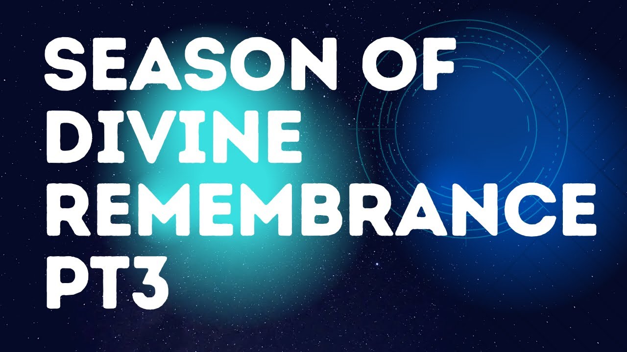 Season of Divine Remembrance pt.3 - YouTube