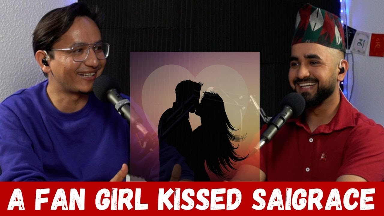 Fan Girl Kissed Saigrace ,The Dhaka Topi, Saroj Lamichhane Episode 24 ...