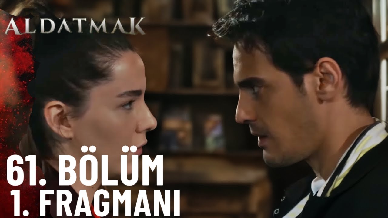 Aldatmak 61. Bölüm 1. Fragmanı | Ailelerimiz Bize Karışamaz! - YouTube