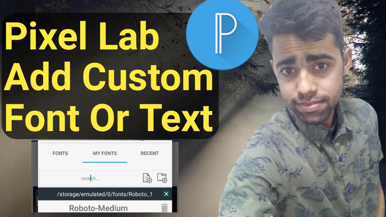 How To Add Custom Font In PixelLab App PixelLab Custom Font Add how-to-add-custom-font-in-pixellab-app-pixellab-custom-font-add