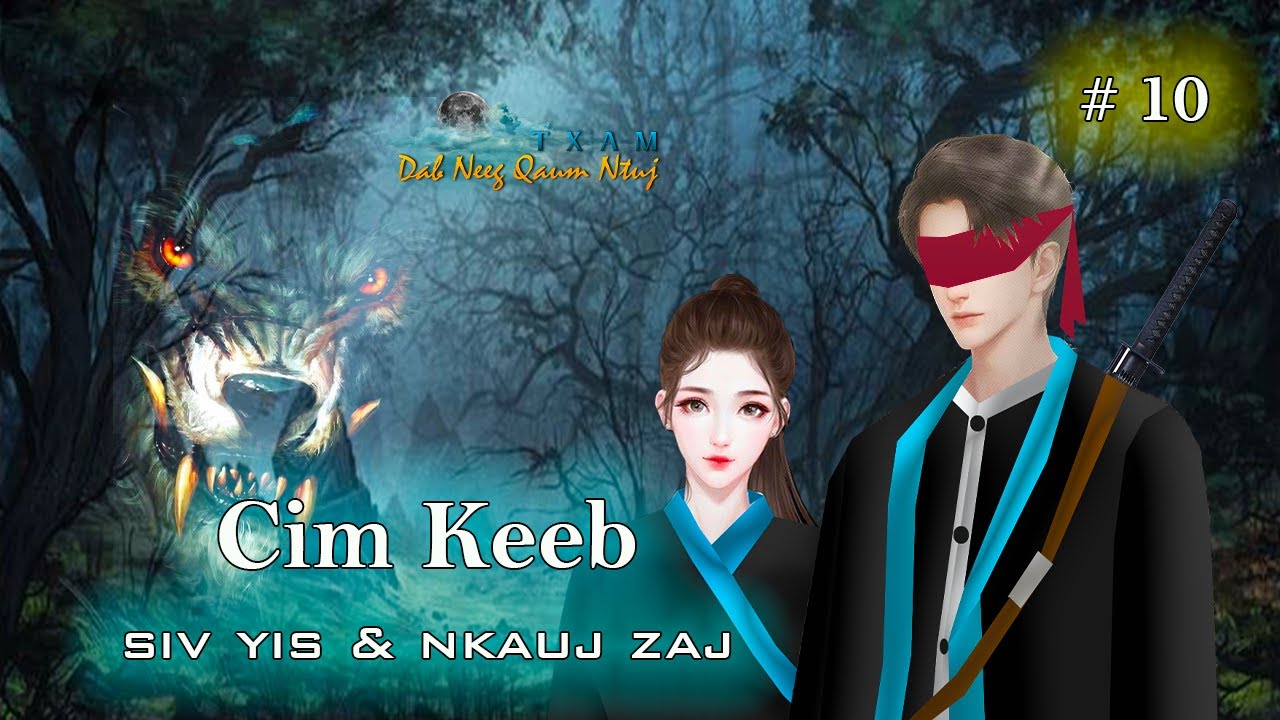 Cim Keeb Part 10 - YouTube