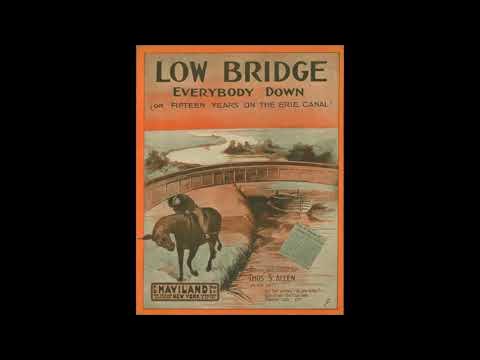 Low Bridge Everybody Down (1913) - YouTube