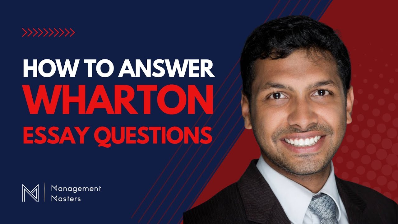 Top Tips on Writing the Wharton MBA Essays 2023-2024 - YouTube