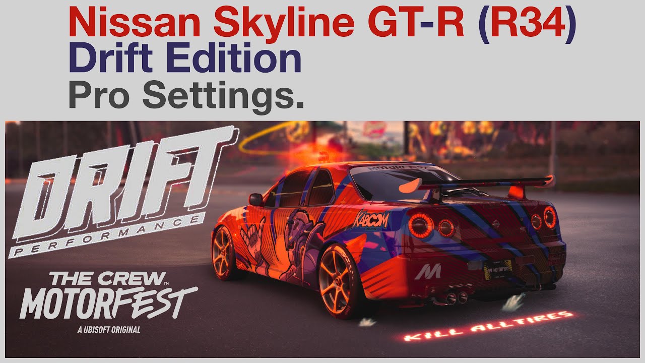 Nissan Skyline GT-R (R34) Drift Edition Pro Settings | The Crew ...