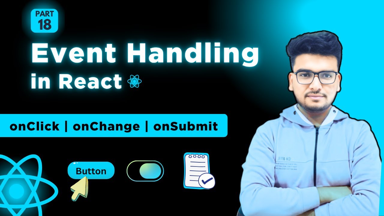 Event Handling in React JS 🔥 | React onClick, onChange, onSubmit Explained | React Tutorial in ...