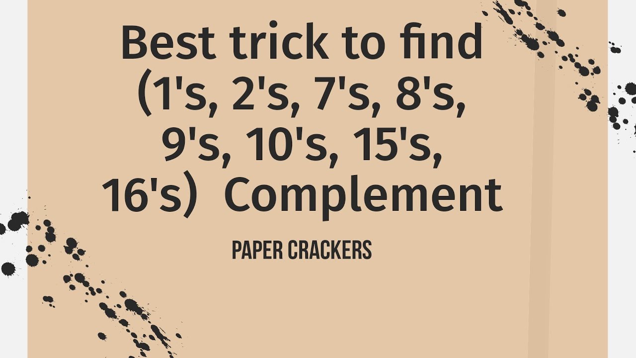 Lec-11: Complements (1's, 2's, 7's, 8's, 9's, 10's, 15's, 16's) | r's Complement |(r-1)'s ...