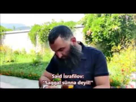 Səid İsrafilov / saqqal sünnə deyil.