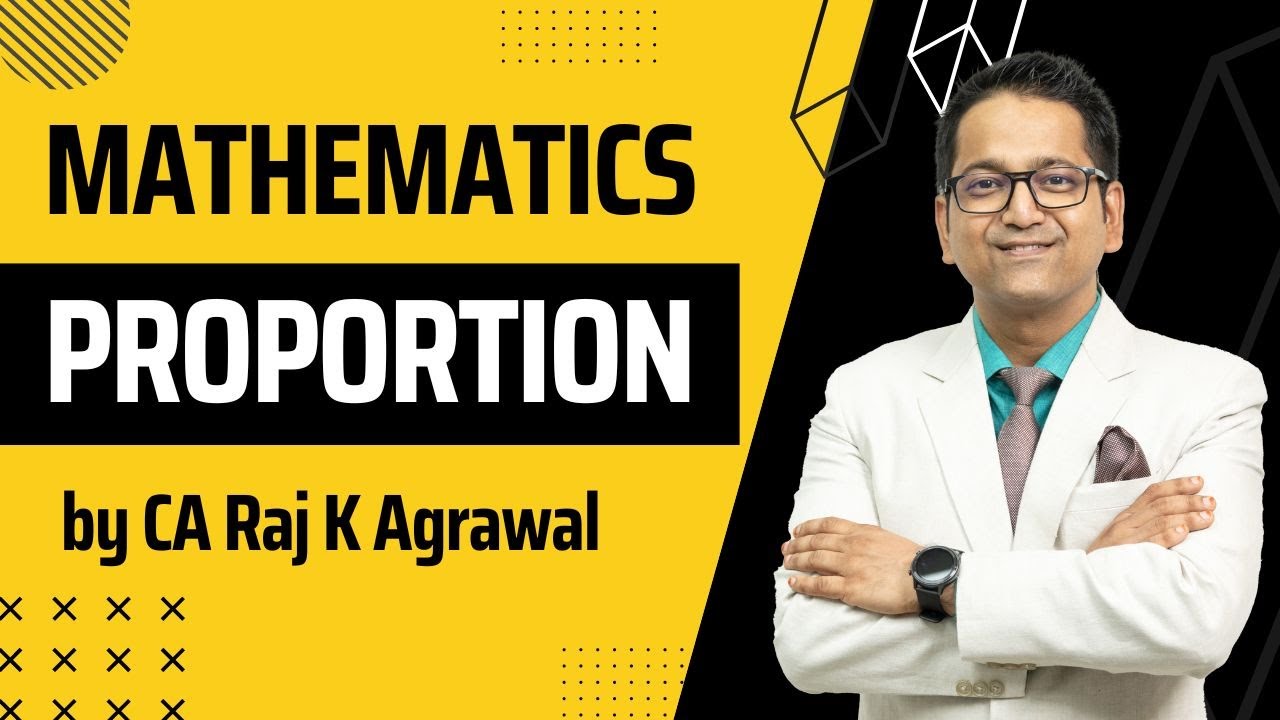 #3 Proportion | Mathematics by CA Raj K Agrawal - YouTube