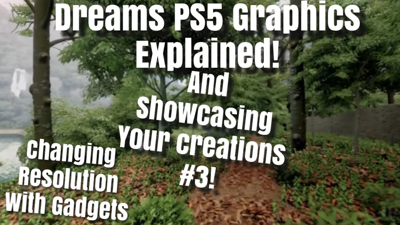 Dreams PS5 Graphics And Showcase #3! - YouTube