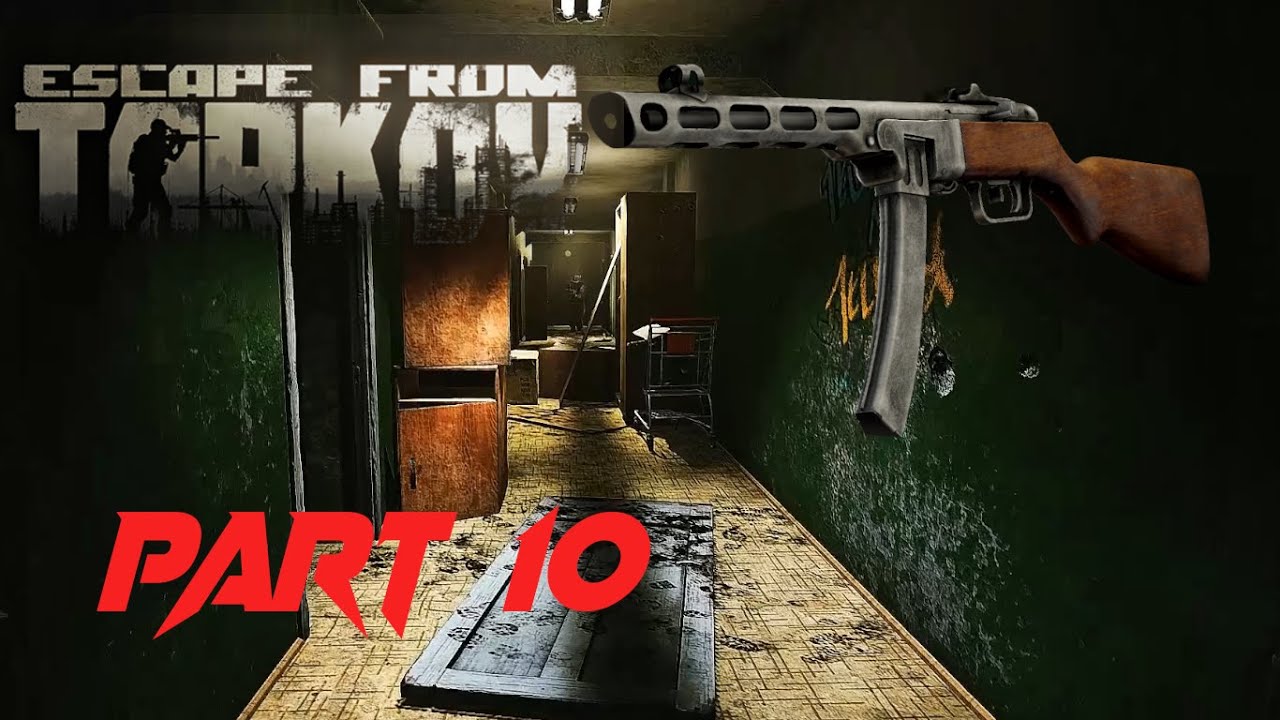 S4 | Escape from tarkov | PPSh-41 #10 @andrewthewolf - YouTube