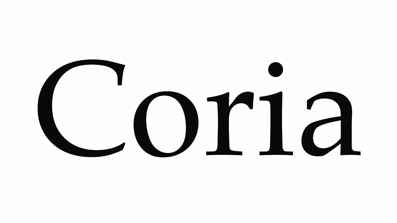 How to Pronounce Coria - YouTube
