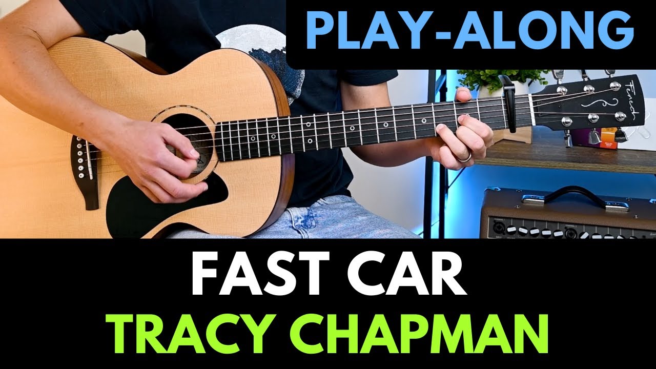 Fast Car by Tracy Champan Full Guitar Playthrough | Beginner Guitar ...