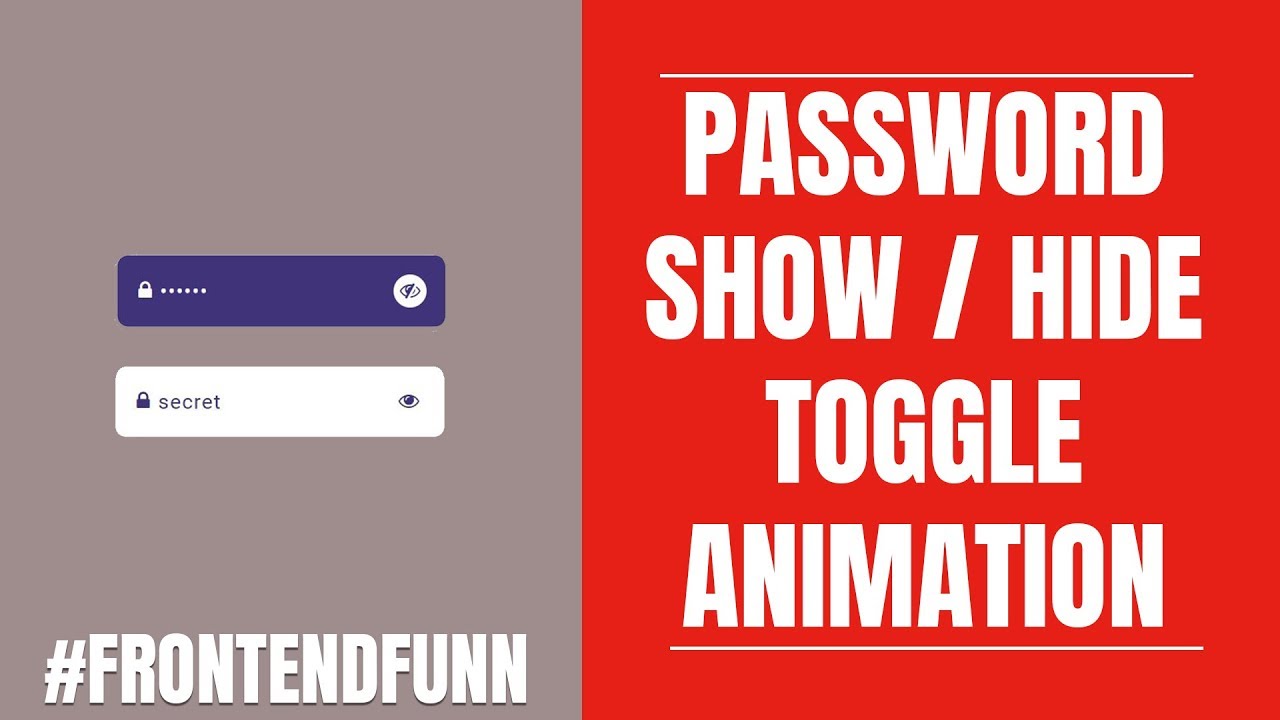 Password Show Hide Toggle Animation Tutorial Youtube