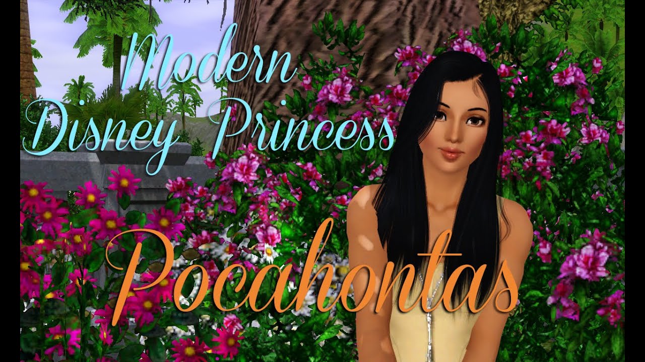 Sims 3 Create a Sim: Modern Disney Princess - Pocahontas - YouTube