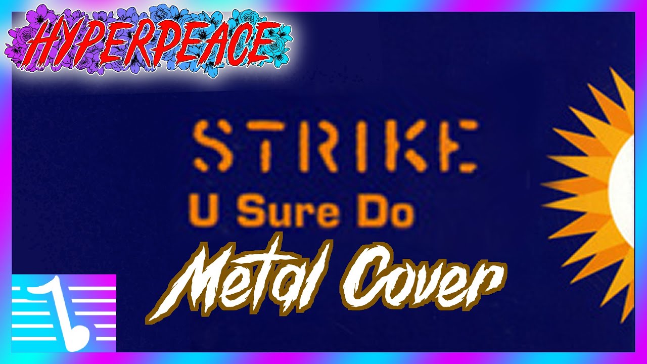 HYPERPEACE - Strike - U Sure Do Metal Cover - YouTube