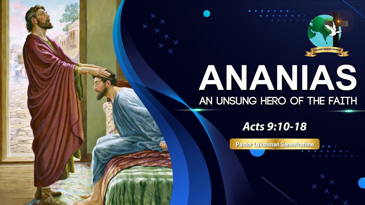 Ananias – An Unsung Hero of the Faith | Acts 9:10-18 | Pastor Lucky ...