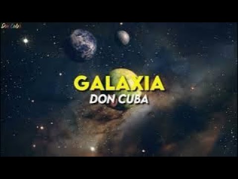 Don Cuba - Galaxia (Official Lyrics Video) - YouTube