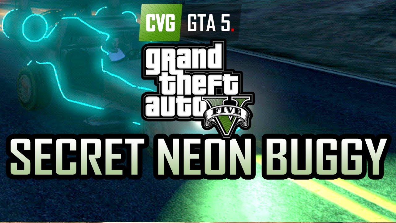 GTA 5 Gameplay - How to Get the Neon Buggy in GTA 5 - YouTube