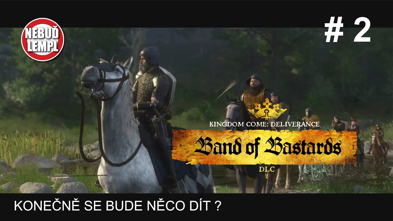 Kingdom Come DLC Band of Bastards CZ gameplay 2. díl - YouTube