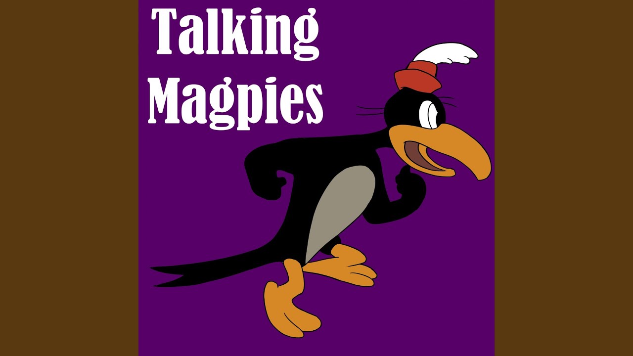 Talking Magpies (GR Mix) - YouTube