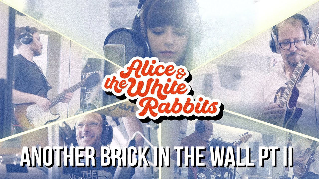 Another Brick in the Wall pt.II - Alice & the White Rabbits - Pink Floyd Band Cover - YouTube