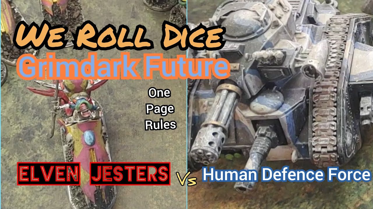 GRIMDARK FUTURE: Elven Jesters vs Human Defence Force. By One Page ...
