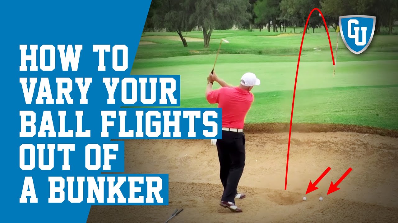 How to Vary Your Ball Flights Out of a Bunker - YouTube