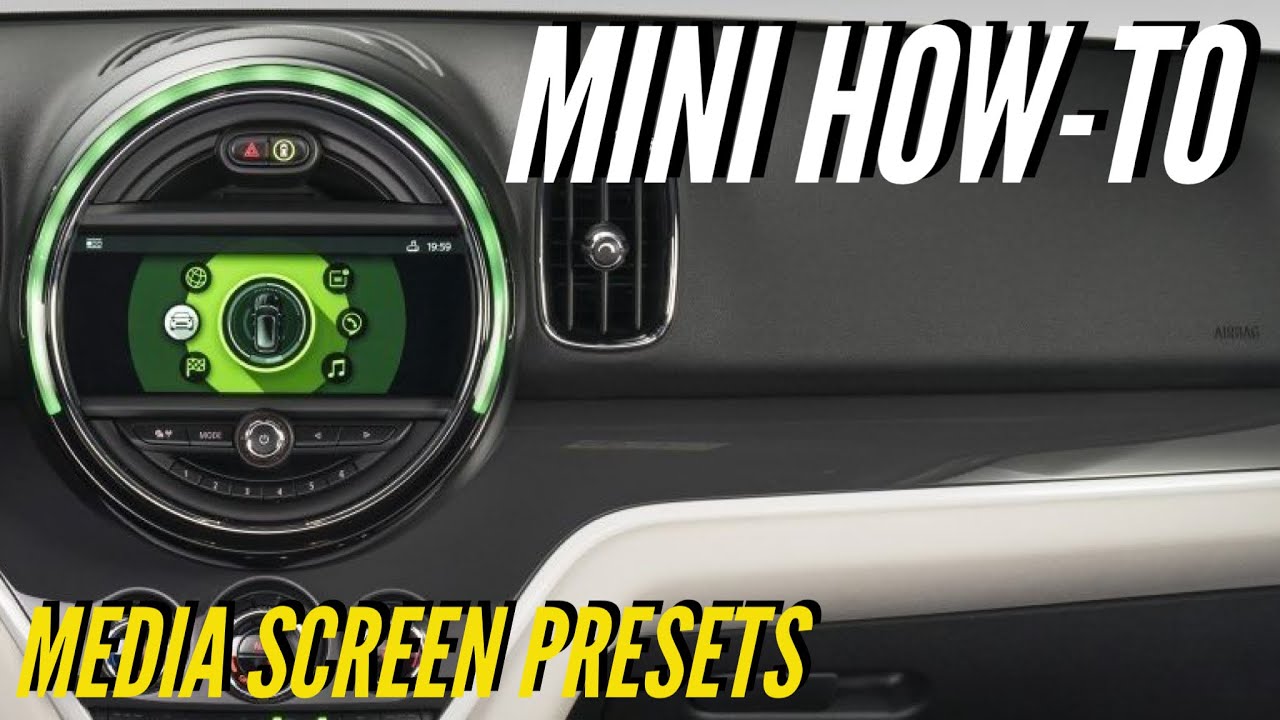 How-To | Utilizing The Media Screen Pre-Sets | F56 Generation MINI ...