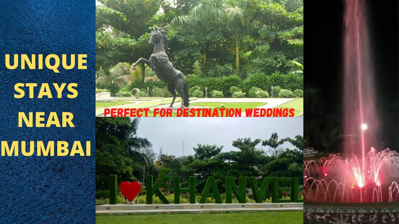 UNIQUE STAYS NEAR Mumbai/Resort near Mumbai for Destination Wedding ...