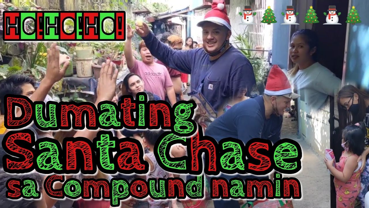 Dumating Santa Chase sa Pilipinas - YouTube