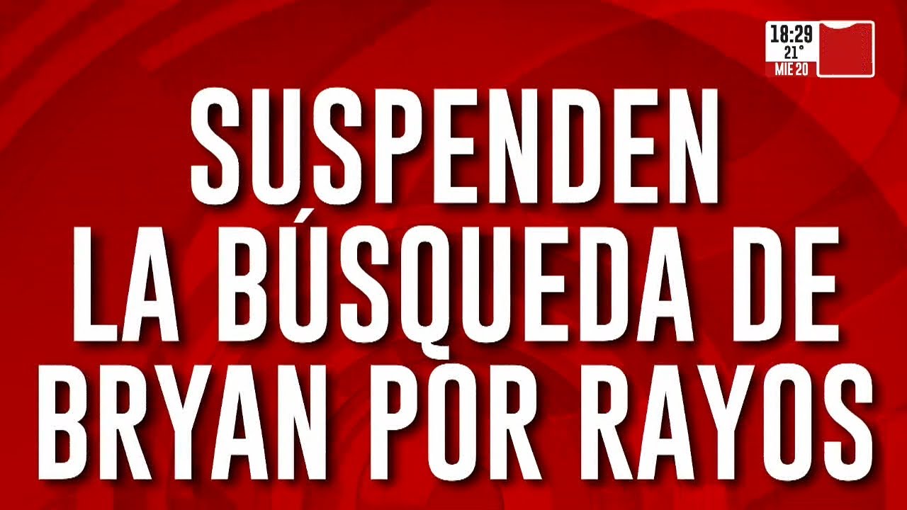 Suspenden la búsqueda por rayos de Bryan Chaves - YouTube