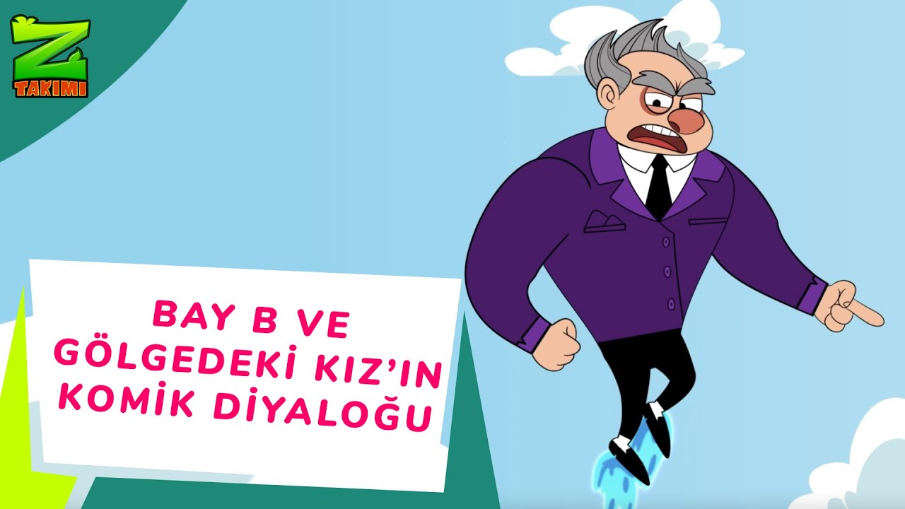 Z TAKIMI | Bay B ve Gölgedeki Kızın Komik Diyaloğu - YouTube