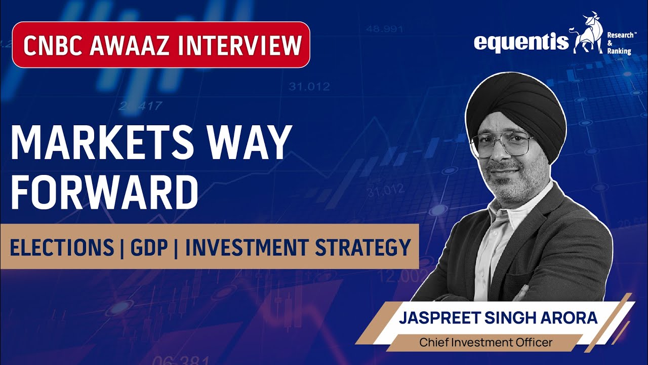 Markets Way Forward | Jaspreet Singh Arora's interview with CNBC Awaaz ...
