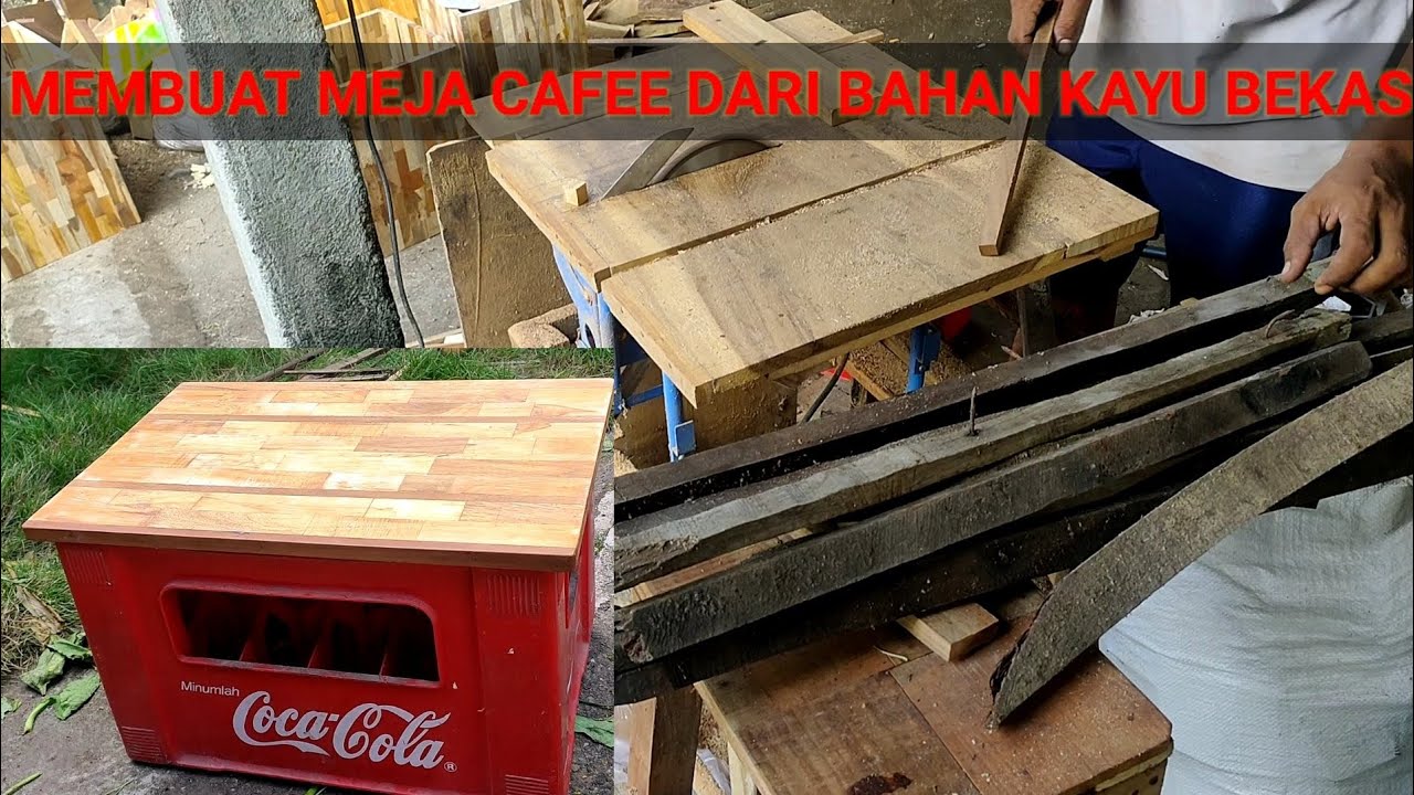 Ide Bisnis Buat Meja Cafee Dari Limbah Kayu Bekas - YouTube