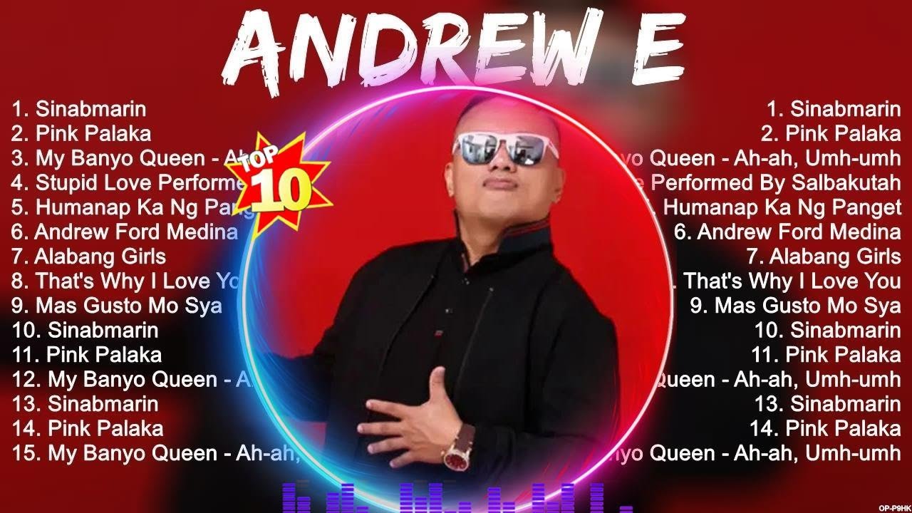Andrew E Greatest Hits ~ Andrew E Top 10 2023 ~ Andrew E Of All Time ...
